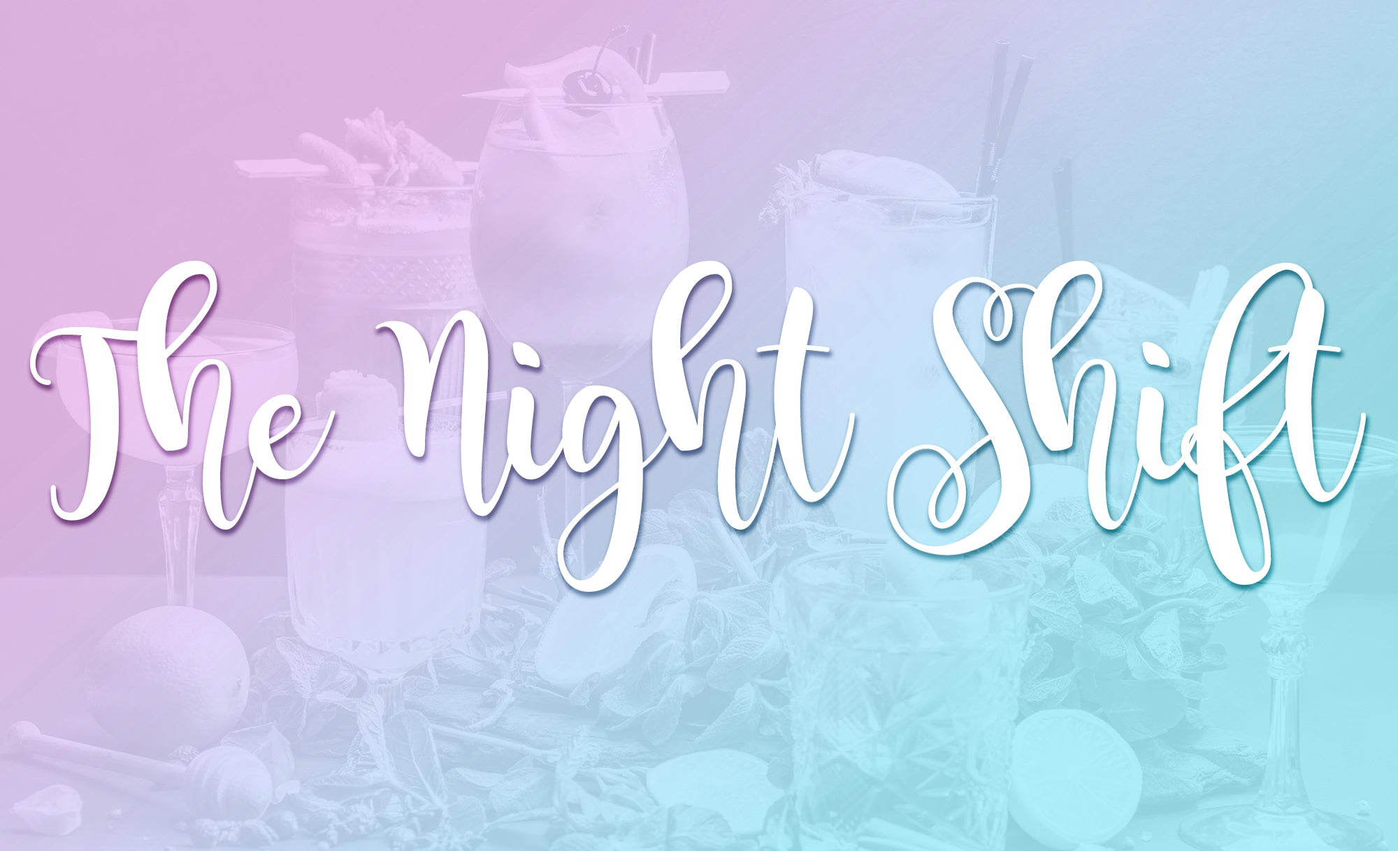 The Night Shift - Nursing Cocktail Drink Recipe – Piper Lou Collection