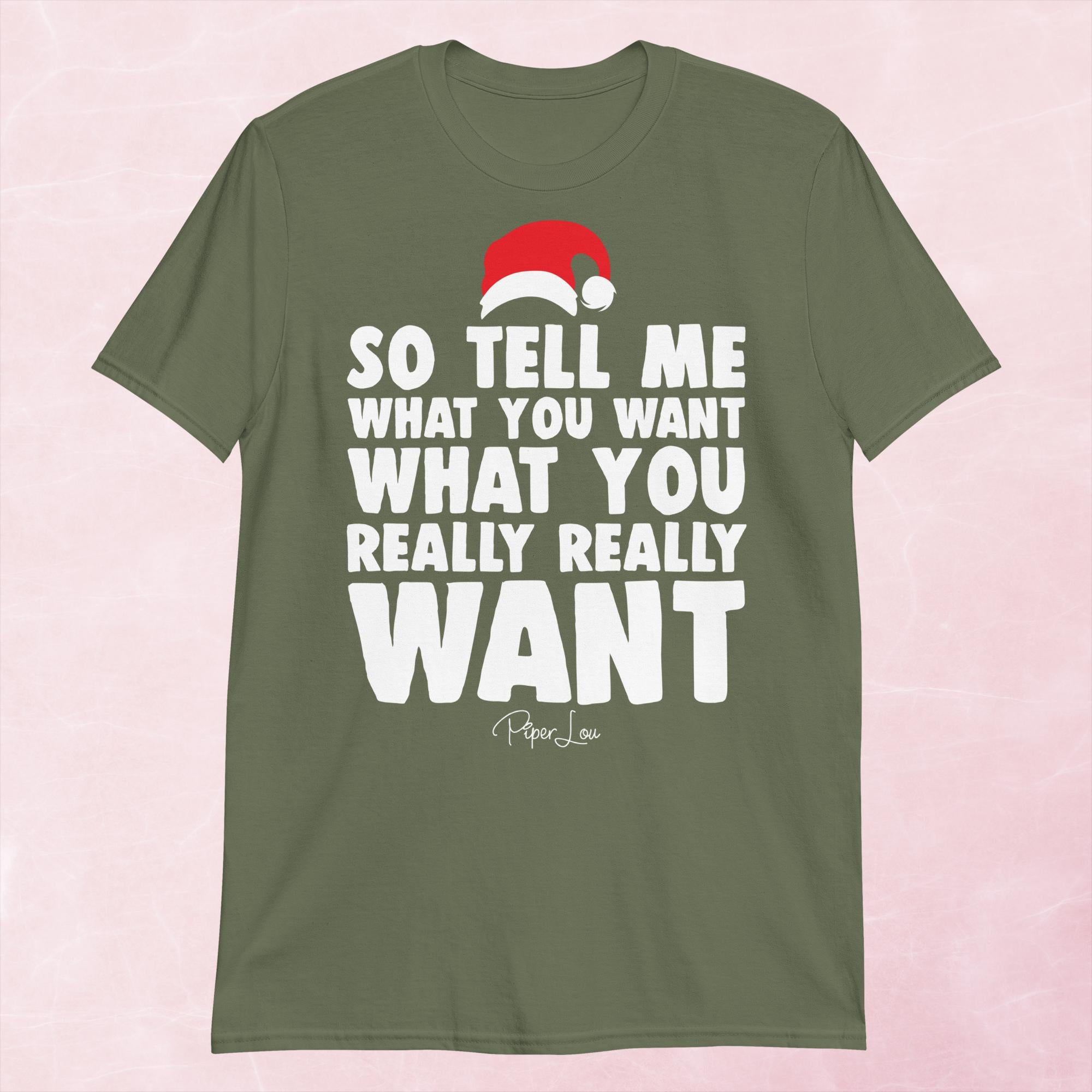 So Tell Me What You Want Graphic Tee – Piper Lou Collection