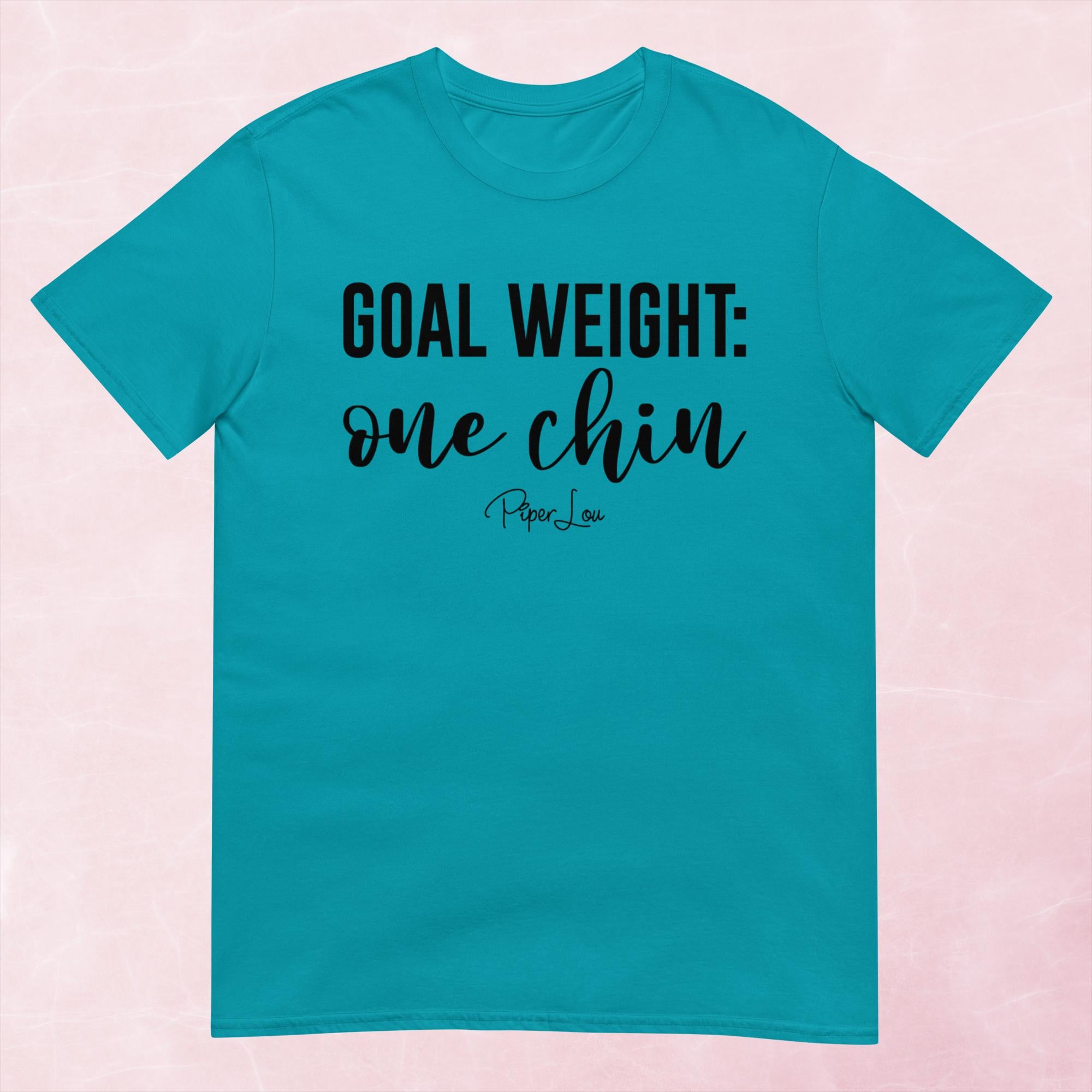 Goal Weight: One Chin Graphic Tee – Piper Lou Collection
