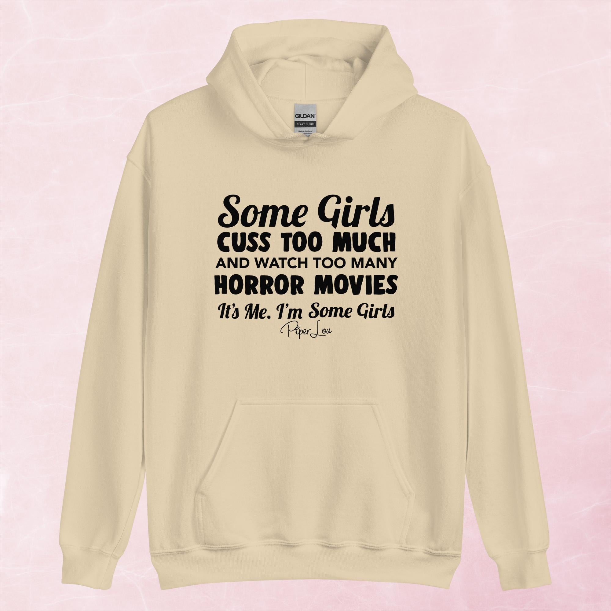 Some Girls Cuss Too Much & Watch Too Many Horror Movies Graphic Hoodie ...